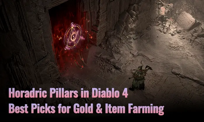Horadric Pillars in Diablo 4 — Best Picks for Gold & Item Farming